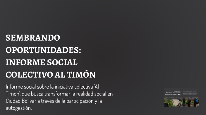 SEMBRANDO OPORTUNIDADES: INFORME SOCIAL COLECTIVO AL TIMÓN by tatiana ...