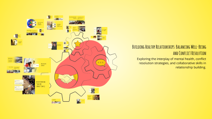 Building Healthy Relationships: Balancing Well-Being and Conflict ...