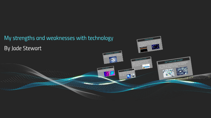 My strengths and weaknesses with technology by Kitty Cat on Prezi