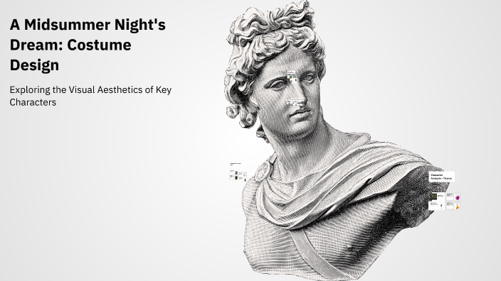 A Midsummer Night's Dream: Costume Design by Amanda Nash on Prezi