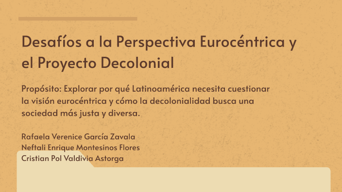 Desafíos a la Perspectiva Eurocéntrica y el Proyecto Decolonial by ...