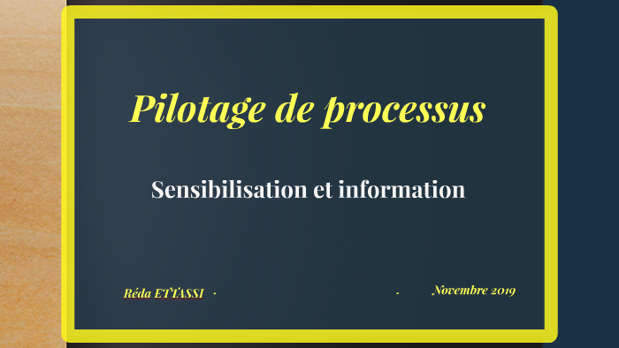 Pilote de processus by Reda ETTASSI on Prezi