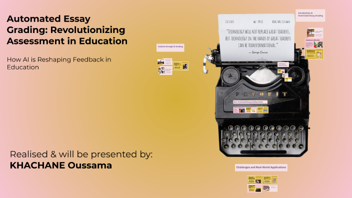 Automated Essay Grading: Revolutionizing Assessment in Education by ...