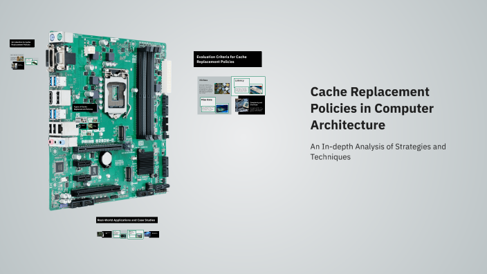 Cache Replacement Policies in Computer Architecture by Amna Kosar on Prezi