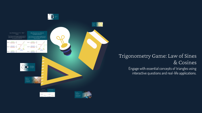 Trigonometry Game: Law of Sines & Cosines by davi moraes on Prezi
