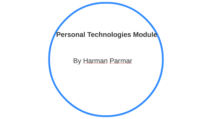 What are personal technologies by Harman Parmar on Prezi