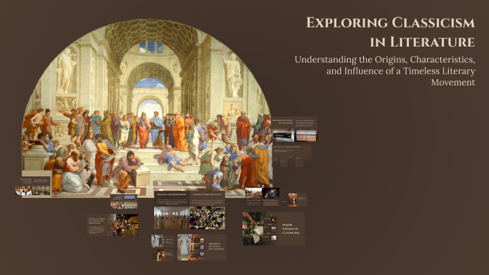 Exploring Classicism in Literature by Johannesse Batiller on Prezi