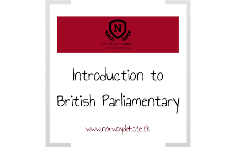 Introduction to British Parliamentary Debating by Meglena Antonova on Prezi