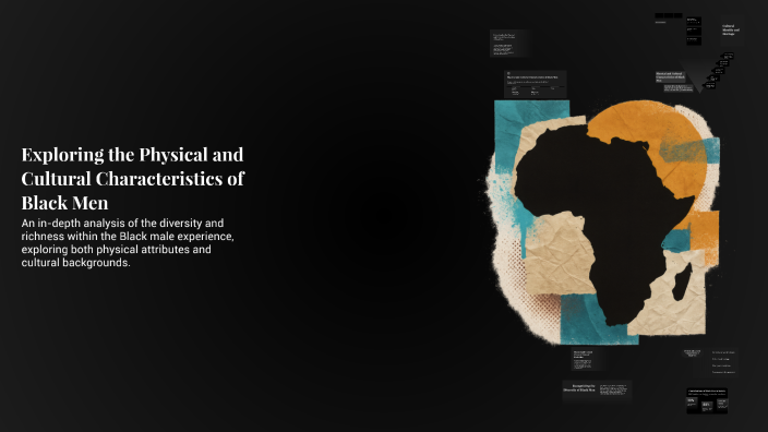 Exploring the Physical and Cultural Characteristics of Black Men by ...