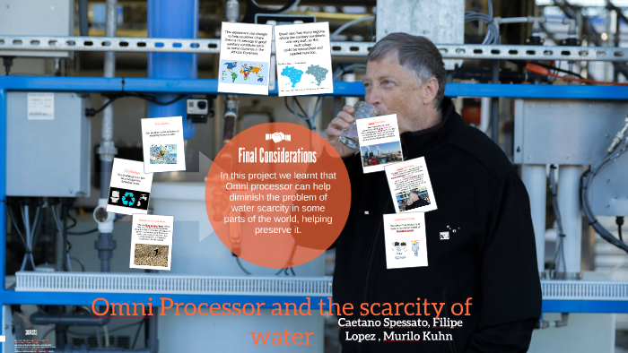OMNI PROCESSOR AND THE SCARCITY OF WATER by Caetano Spessato on Prezi