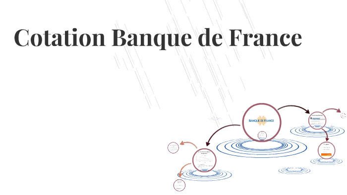 Cotation Banque de France by Clémence ARTHAUD on Prezi