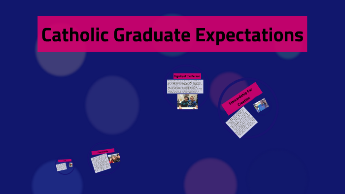 Catholic Graduate Expectations by Holly Angus on Prezi