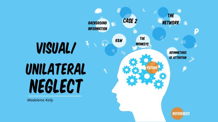 Visual Neglect by Madeleine Kelly on Prezi