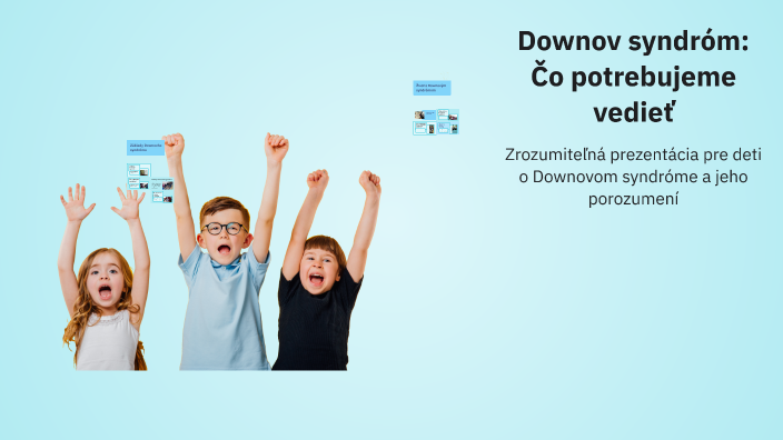 Downov syndróm: Čo potrebujeme vedieť by Ivana Majerníková on Prezi