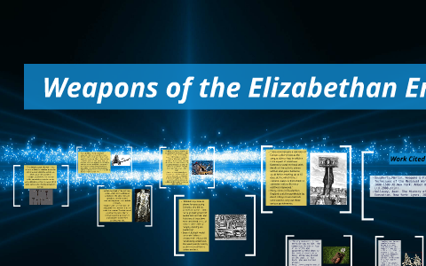 Weapons of the Elizabethan Era by caleb cross on Prezi