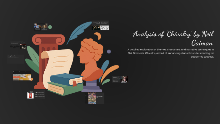 Analysis of 'Chivalry' by Neil Gaiman by Maha Helal on Prezi
