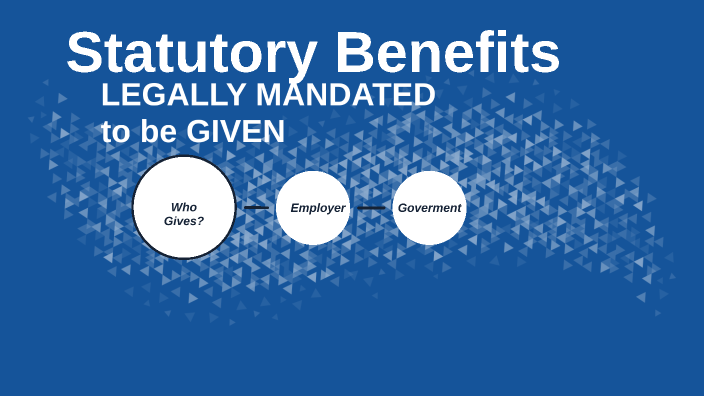 Statutory Benefits by Nelson Baguya II on Prezi