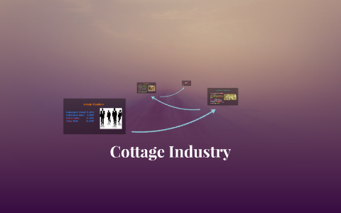 Cottage Industry by on Prezi