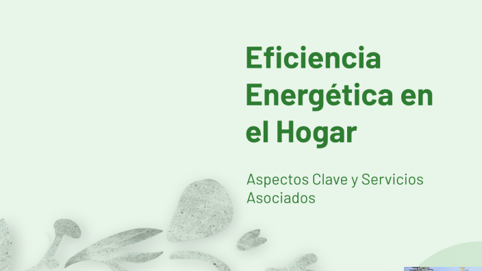 Eficiencia Energética en el Hogar by Aaron Sanchez Bonet on Prezi