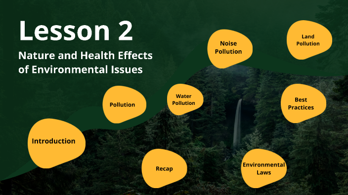 Nature and Health Effects of Environmental Issues by Jepherson on Prezi