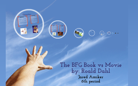 The BFG Book vs Movie by Jared Amiker on Prezi