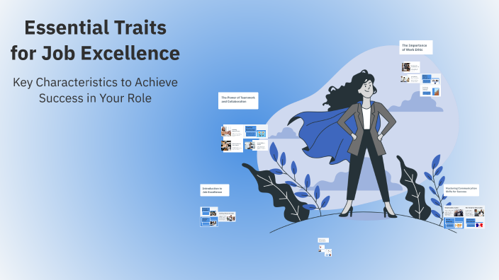 Essential Traits for Job Excellence by Nimasha Perera on Prezi
