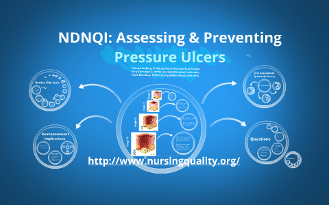 NDNQI: Preventing Pressure Ulcers by Tam Amberg on Prezi