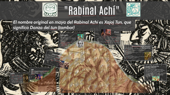 Rabinal Achí by Sofia Perez on Prezi