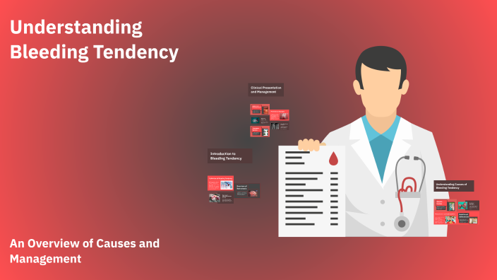 Understanding Bleeding Tendency by Salma Ali on Prezi