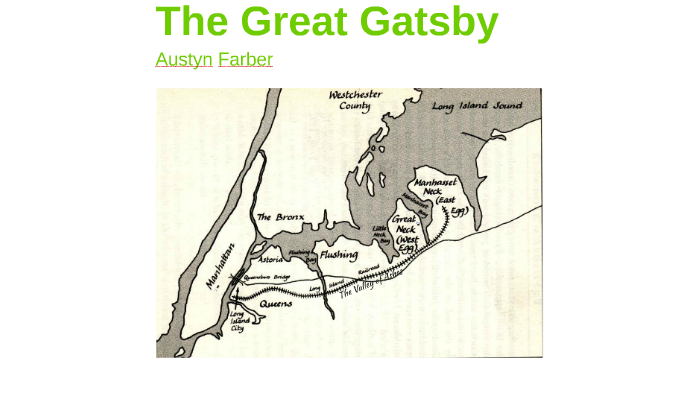 The Great Gatsby Map by Austyn Farber on Prezi