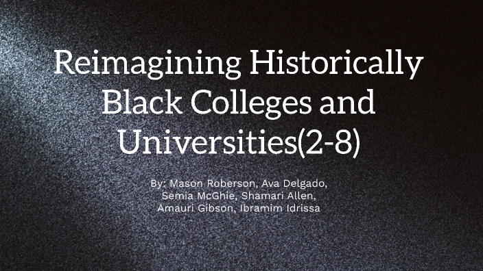 Reimagining Historically Black Colleges and Universities(2-8) by Mason ...