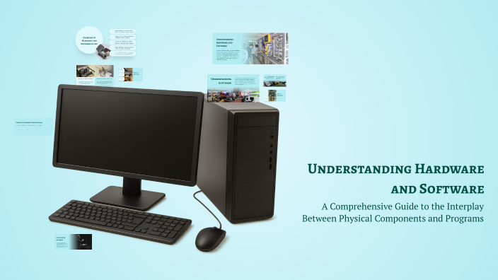 Understanding Hardware and Software by Muhammad Adhyastha Aji on Prezi