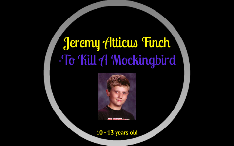 Jeremy Atticus Finch by Vritti Patel on Prezi