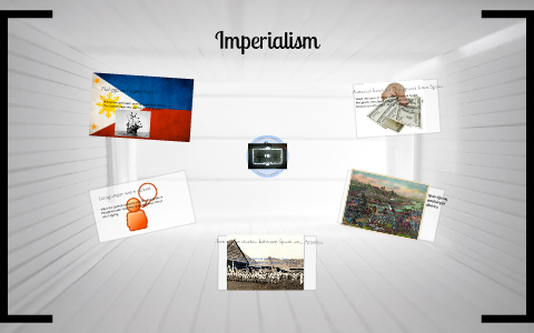 Imperialism in the Philippines by Marianne Teogalbo on Prezi
