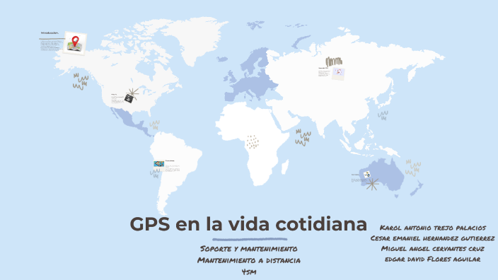 GPS en la vida cotidiana by Karol Antonio Trejo Palacios on Prezi