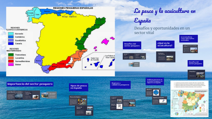 La pesca y la acuicultura en España by Karol Florez on Prezi