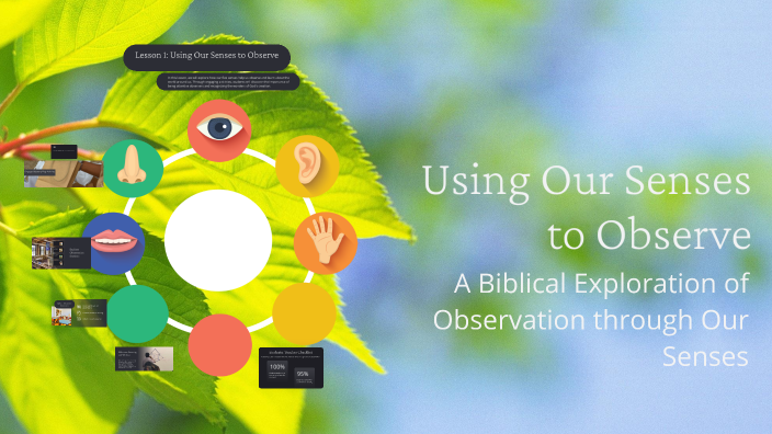 Using Our Senses to Observe by Jessica Flores on Prezi