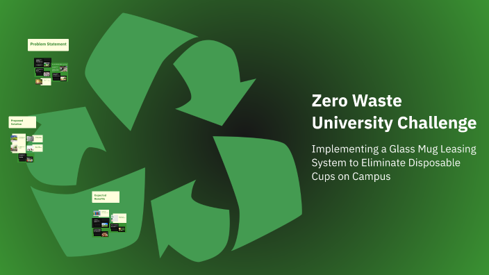Zero Waste University Challenge by Jelly Bubble on Prezi