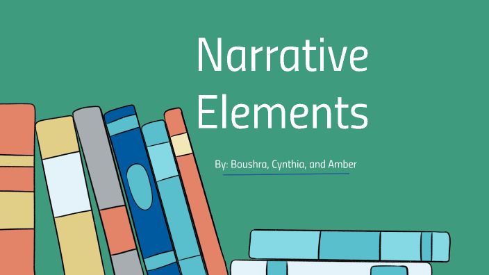 Narrative Elements by Cynthia Benson on Prezi