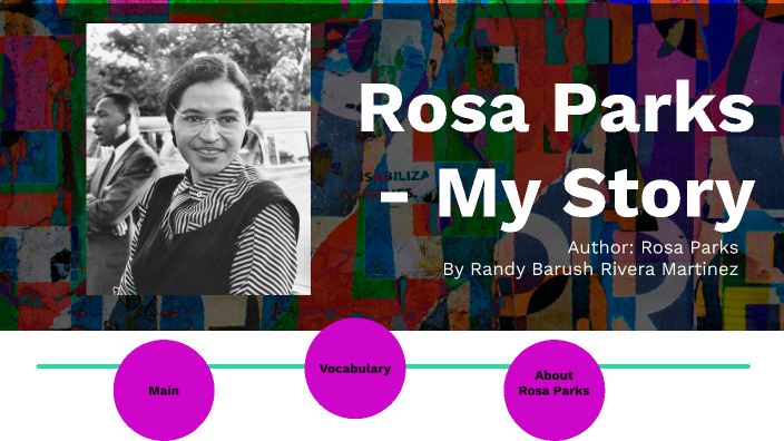 Rosa Parks - My Story by Randy Rivera on Prezi