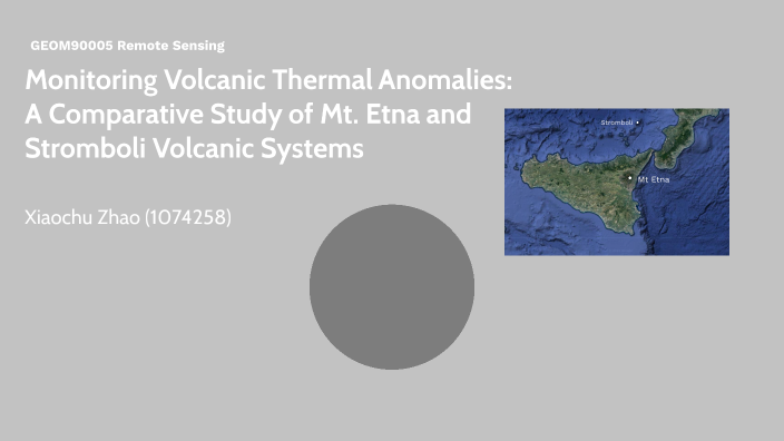 GEOM90005 Monitoring Volcanic Thermal Anomalies: A Comparative Study of ...