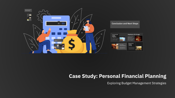 Case Study: Personal Financial Planning by Chris Loser on Prezi
