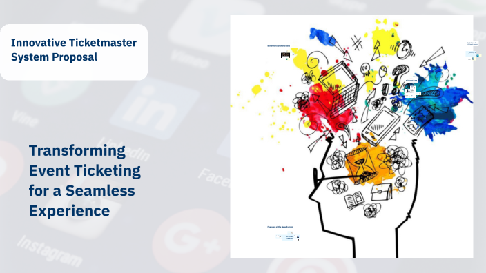 Innovative Ticketmaster System Proposal by Giang Nguyen on Prezi