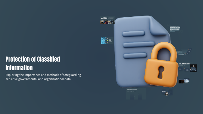 Protection of Classified Information by AyeN So DOPE on Prezi