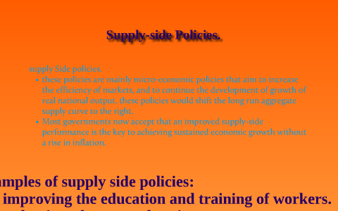 Supply-side policies. by henry walker on Prezi