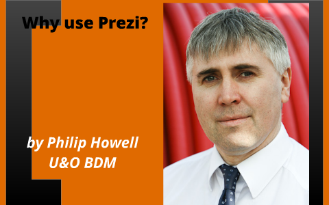 Philip Howell by Anna Sipurzynska on Prezi