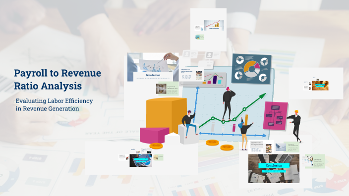 Payroll to Revenue Ratio Analysis by Justin W YF on Prezi