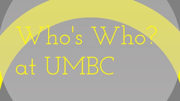 Who is Who at UMBC by Max Barnhart on Prezi