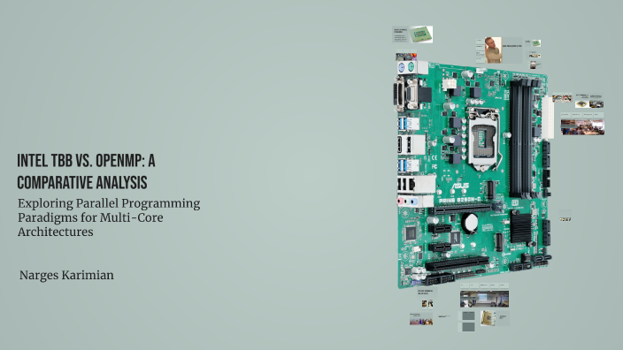 Intel TBB vs. OpenMP: A Comparative Analysis by narges karimian on Prezi