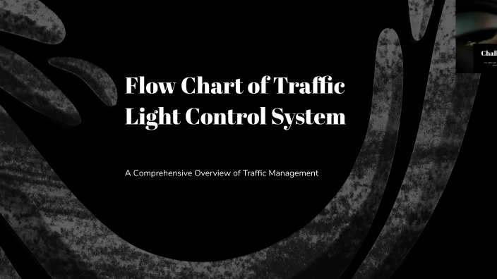 Flow Chart of Traffic Light Control System by Mahaa Shri_!. on Prezi
